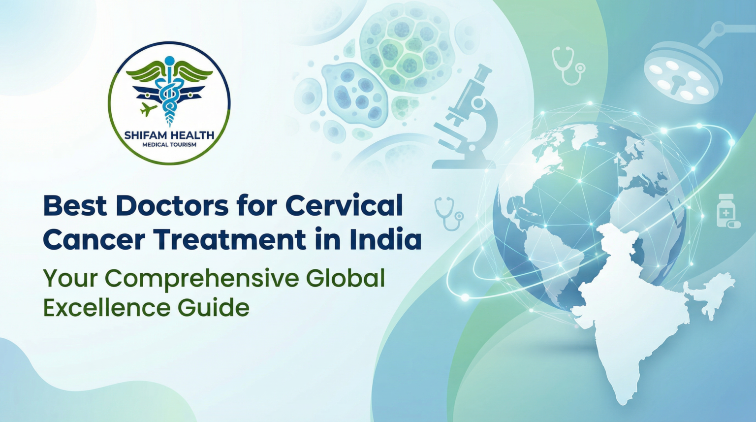 Best Doctors for Cervical Cancer Treatment in India