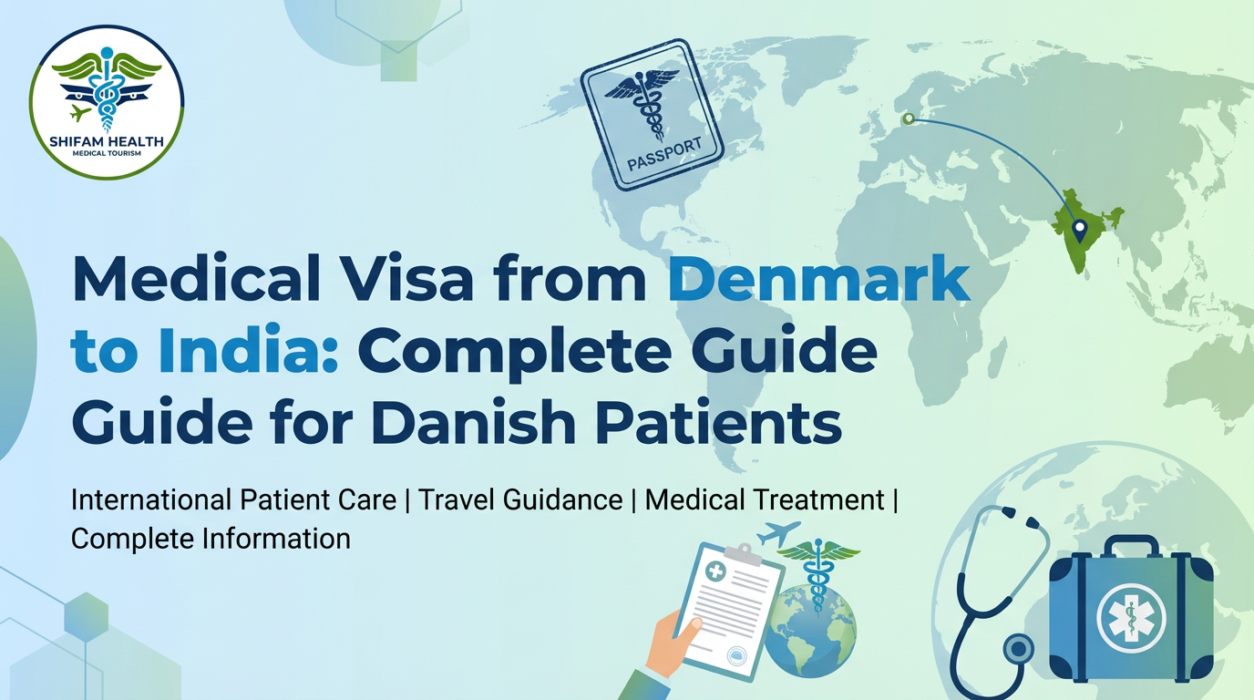 Medical Visa from Denmark to India
